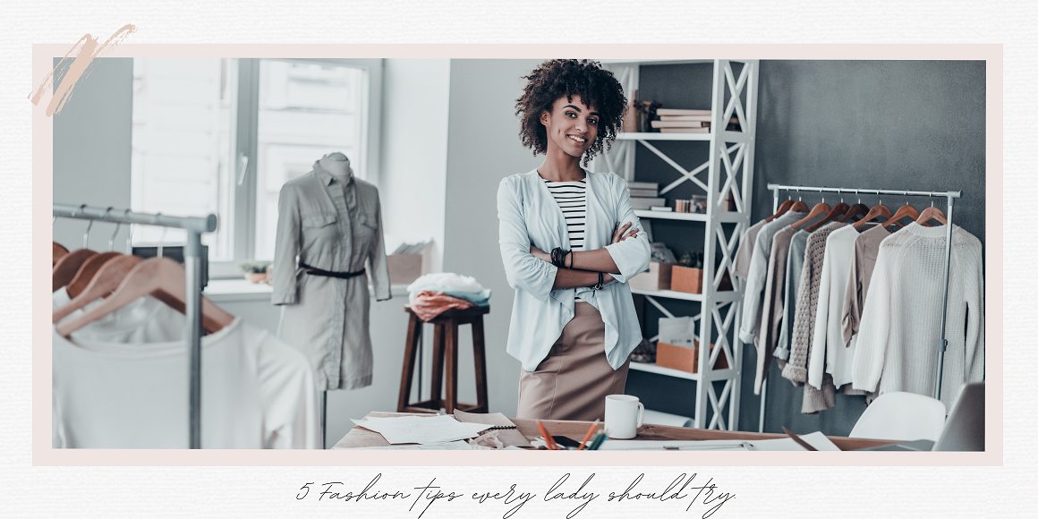 5 fashion tips every woman should try – Shapes&ColorsNg.com